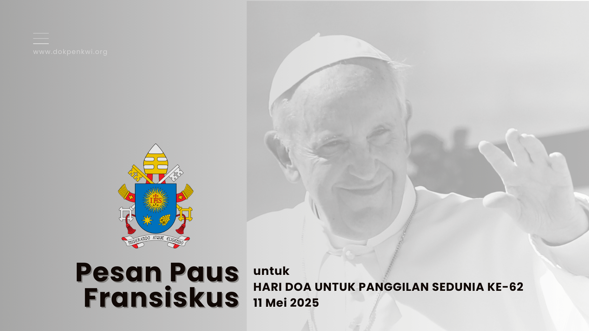 PESAN PAUS FRANSISKUS UNTUK HARI DOA SEDUNIA UNTUK PANGGILAN KE-62 - Paroki San Juan - Lebao Tengah